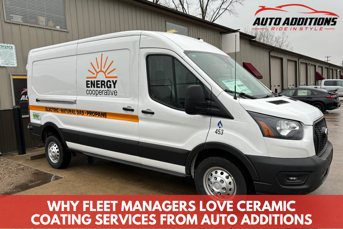 Why Fleet Managers Choose Ceramic Coating Services Auto Additions